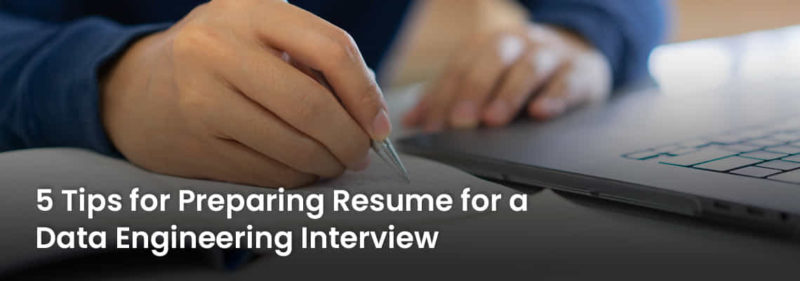 5 Tips for Preparing Resume for a Data Engineering Interview